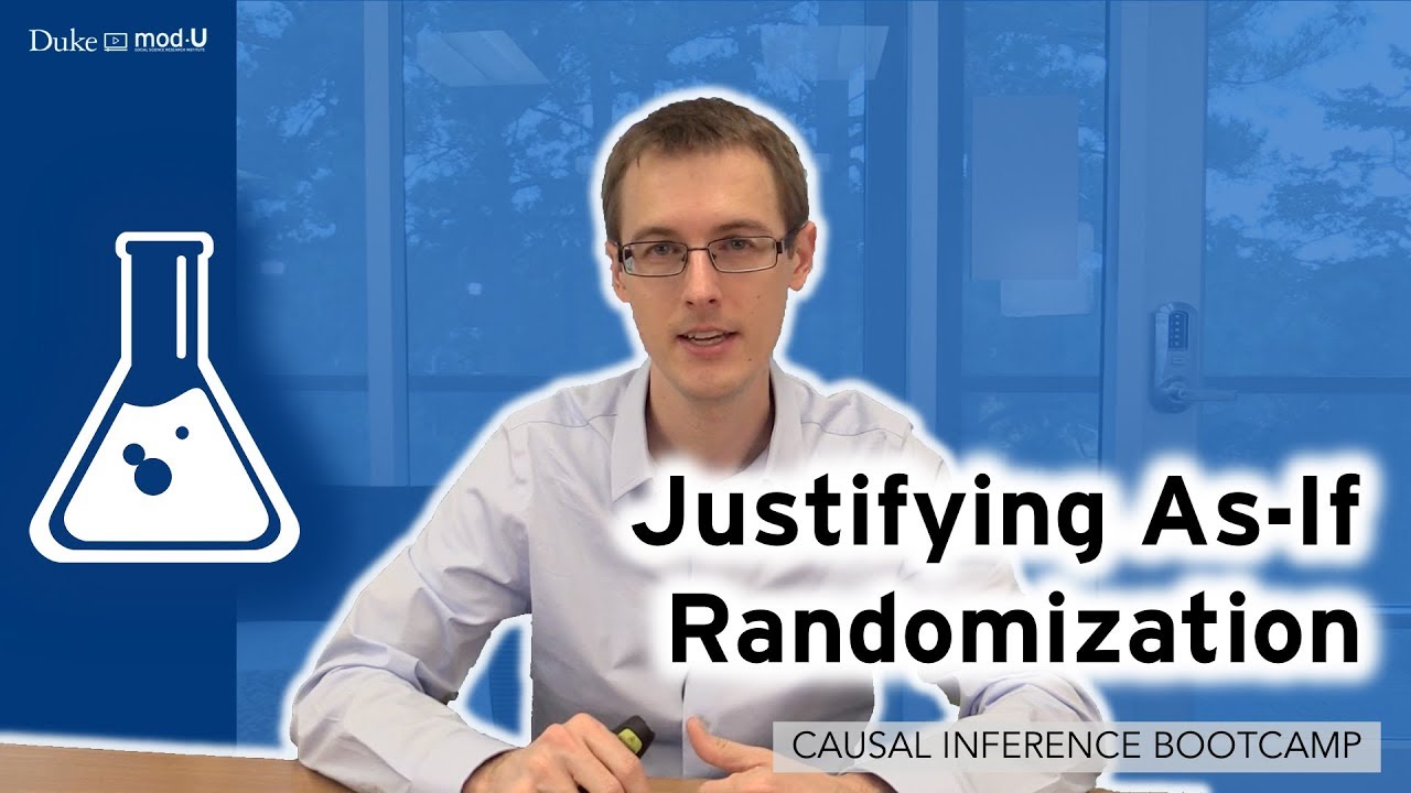 Justifying As If Randomization Causal Inference Bootcamp Youtube