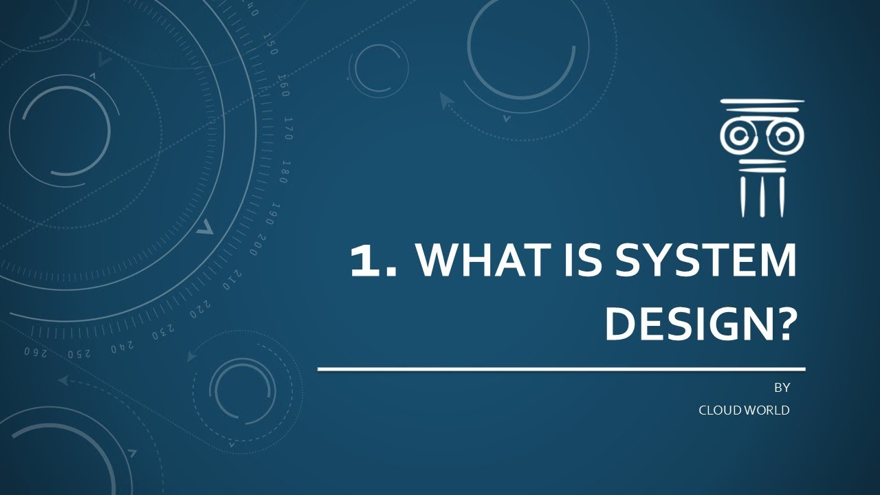01 What is System Design ? - YouTube