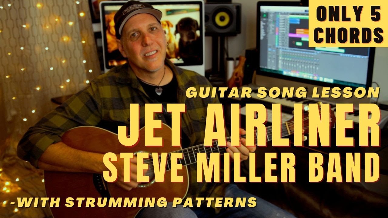 Jet Airliner by Steve Miller Band Fun Guitar Song Lesson - Only 5 ...