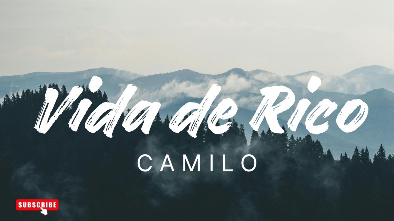 Camilo - Vida de Rico (Letra/Reggaeton Music) - YouTube