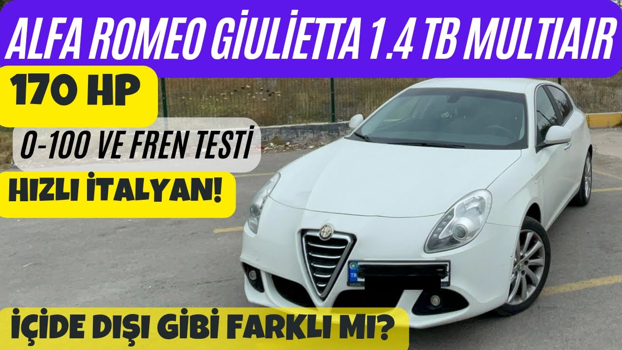 ALFA ROMEO GIULIETTA 1.4TB MULTIAIR 170 HP İNCELEME! | HIZLI İTALYAN ...