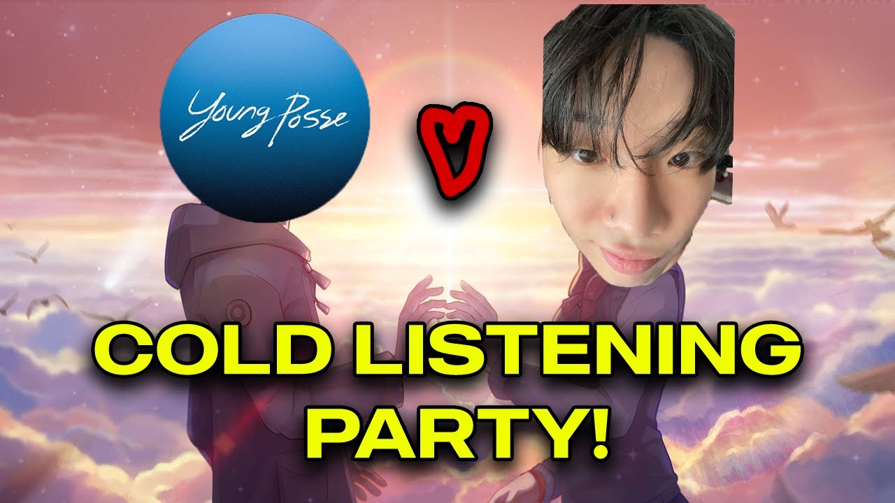 YOUNG POSSE COLD LISTENING PARTY RAAAAHHHHH - YouTube