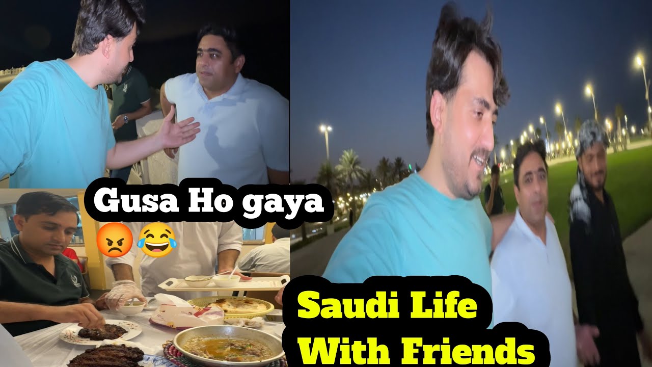Saudi Engineer Life With Friends | Khana Pina Our Gupshap 😍| Oye Ghusa ...