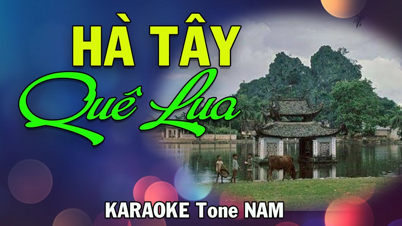 HÀ TÂY QUÊ LỤA l KARAOKE Tone NAM - YouTube