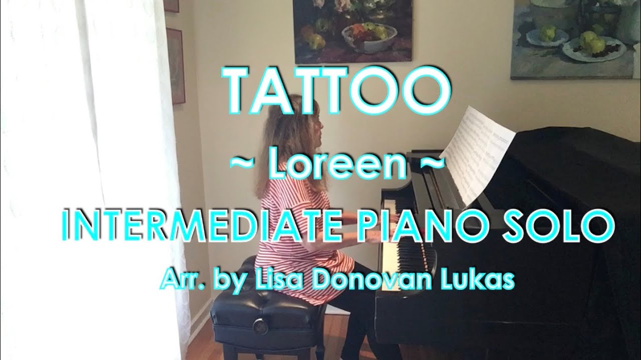 Tattoo Loreen Intermediate Piano Solo Piano Cover Sheet Music Youtube