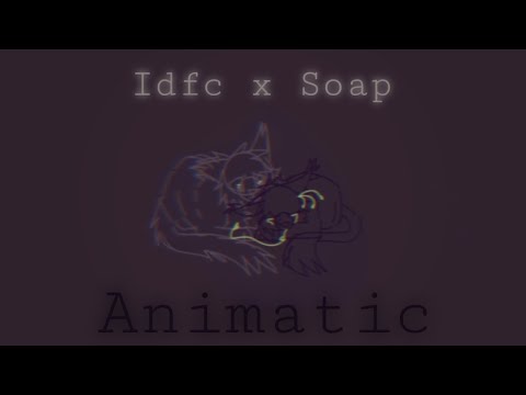 || Idfc x Soap || Vent Animatic - YouTube