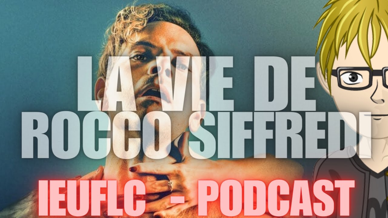 Supersex La Série Sur La Vie De Rocco Siffredi [ Ieuflc Podcast