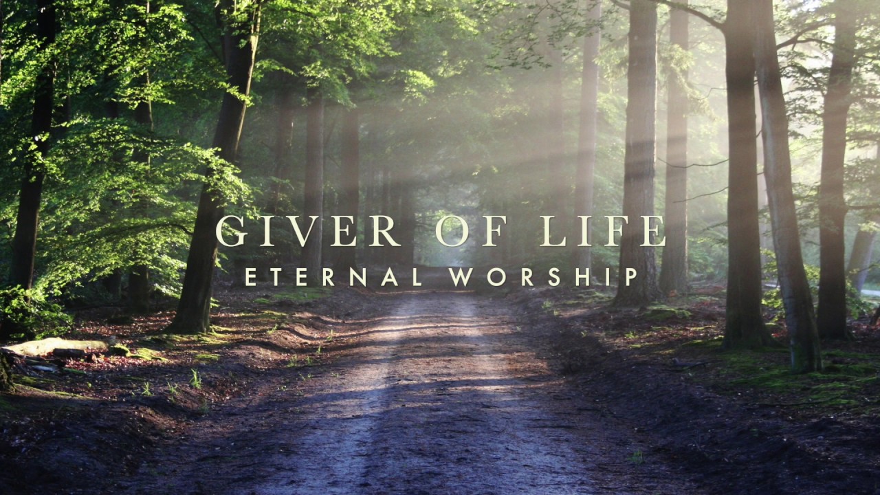 Giver of Life (Official Lyric Video) - Eternal Worship - YouTube