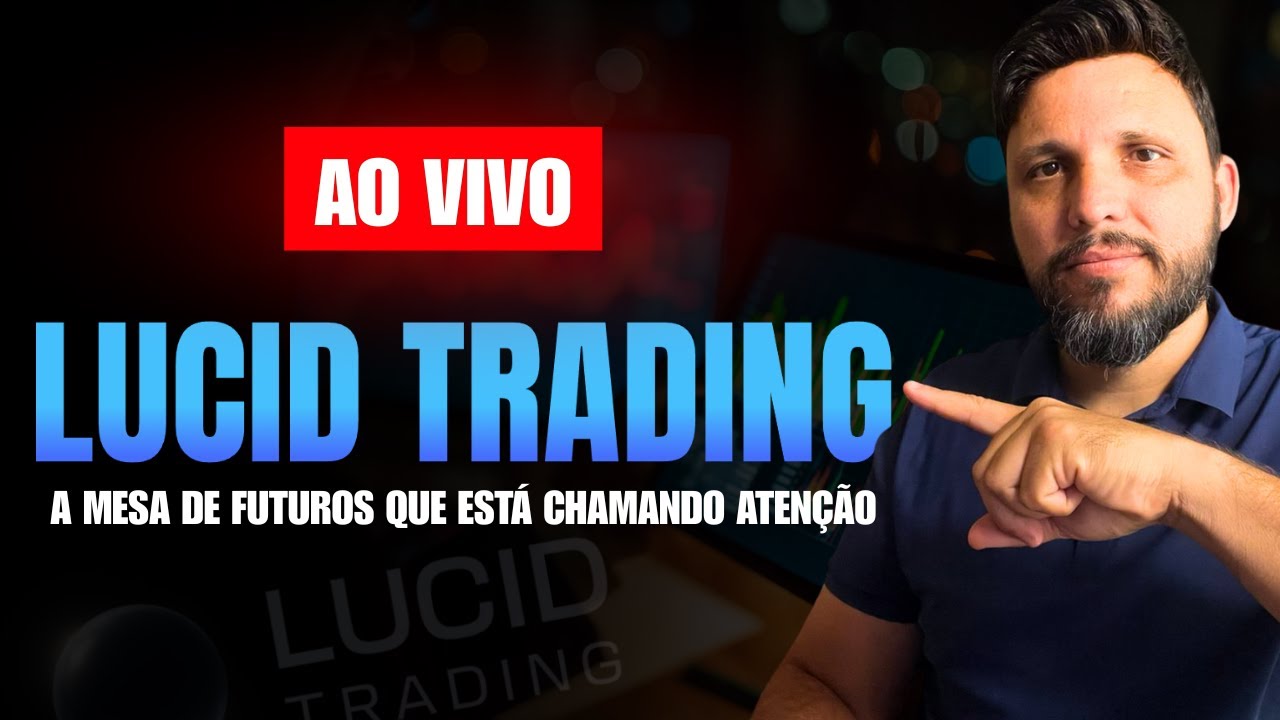 Lucid Trading Revelada: Como Funciona a Mesa e Vale a Pena? - YouTube
