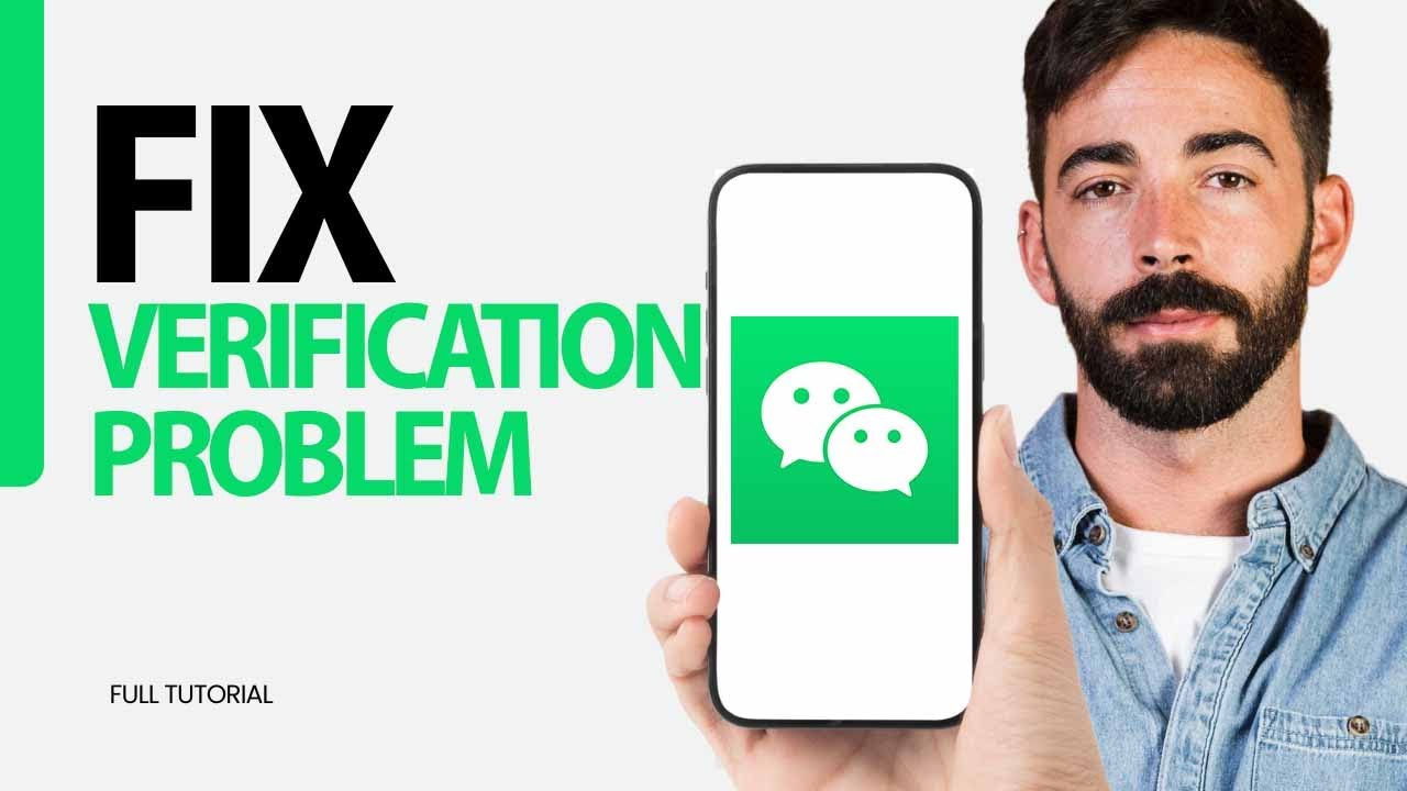 How To Fix Verification Problem On Wechat App 2024 Youtube