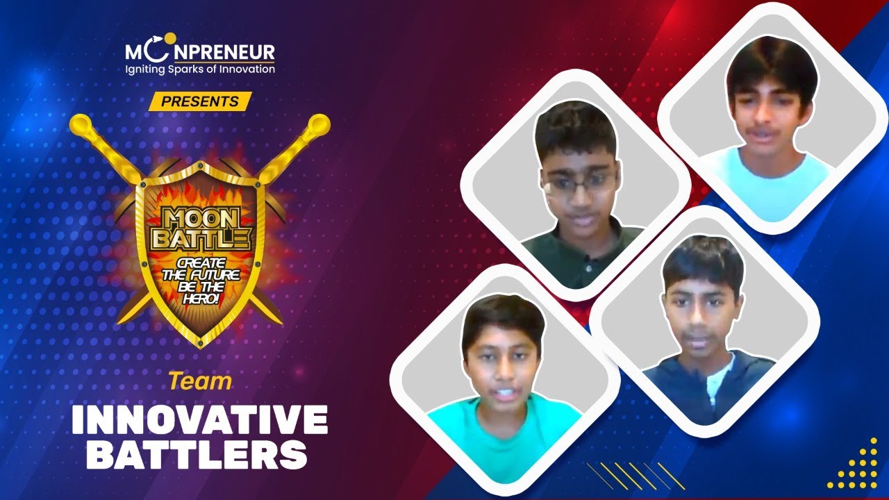 Team Innovative Battlers - Participants Of MoonBattle | Moonpreneur ...