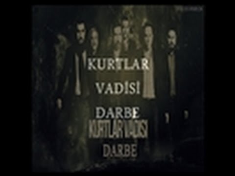 Darbe   Kurtlar Vadisi Pusu TSK ve şehitlere özel