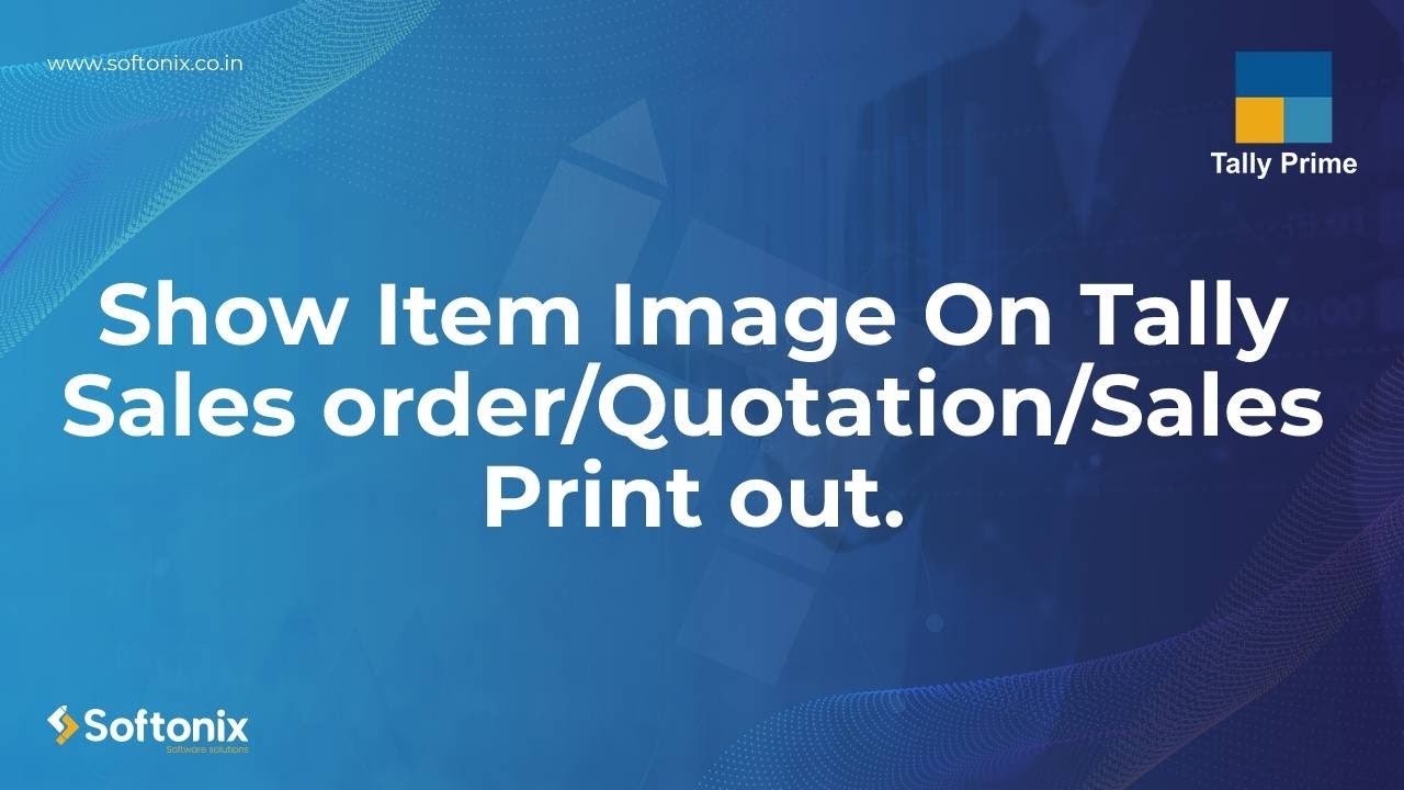 Show Item Image On Tally Sales order/Quotation/Sales Print out. - YouTube