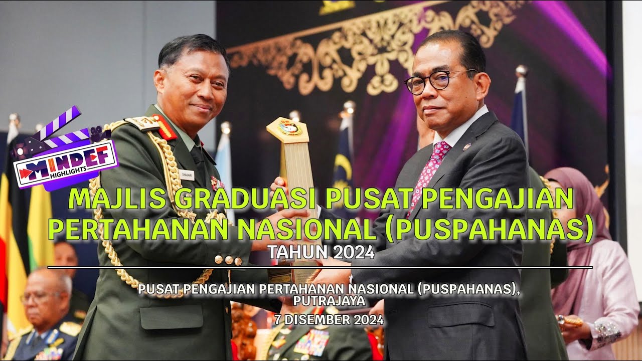 HIGHLIGHTS MAJLIS GRADUASI PUSAT PENGAJIAN PERTAHANAN NASIONAL ...