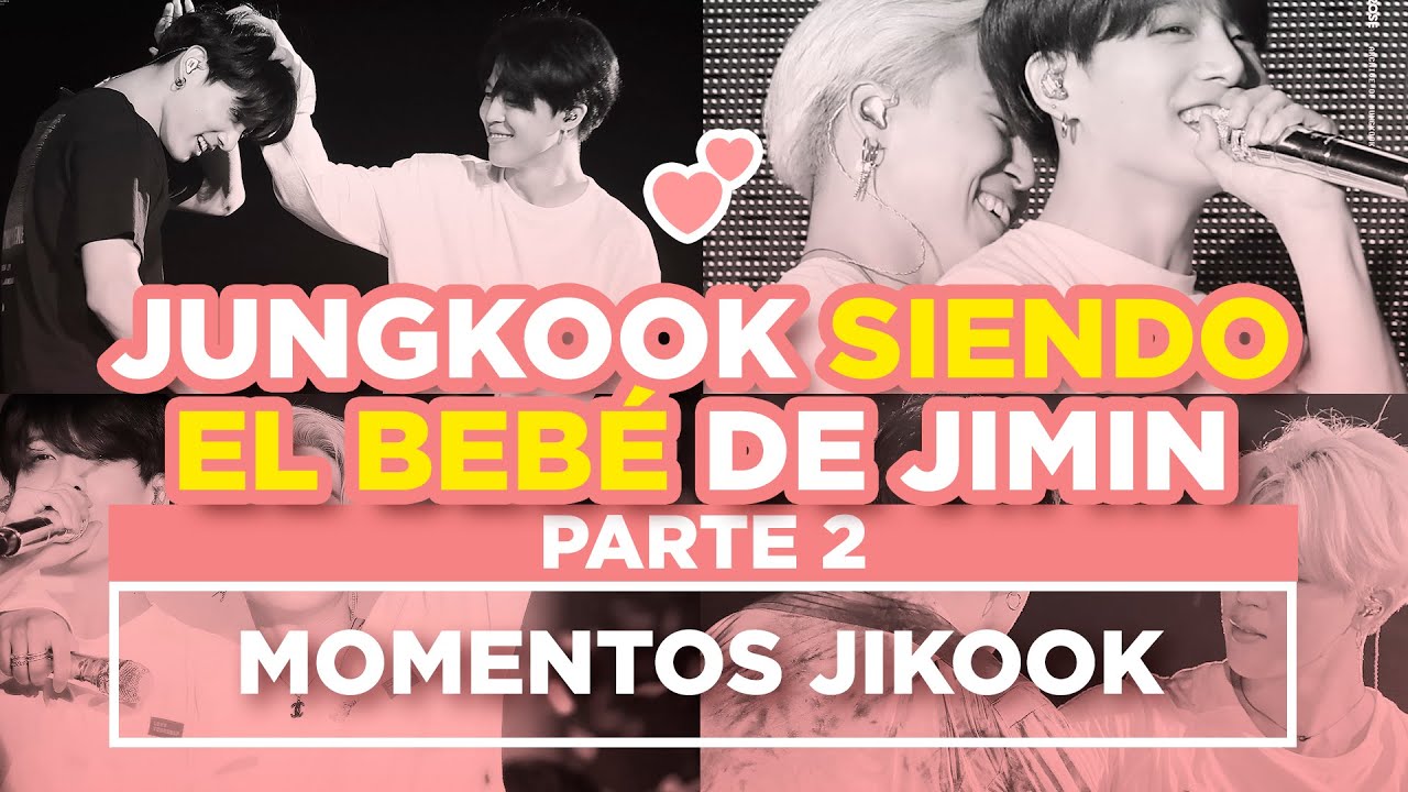 JIKOOK - JUNGKOOK SIENDO EL BEBÉ DE JIMIN | PARTE 2 (Cecilia Kookmin ...