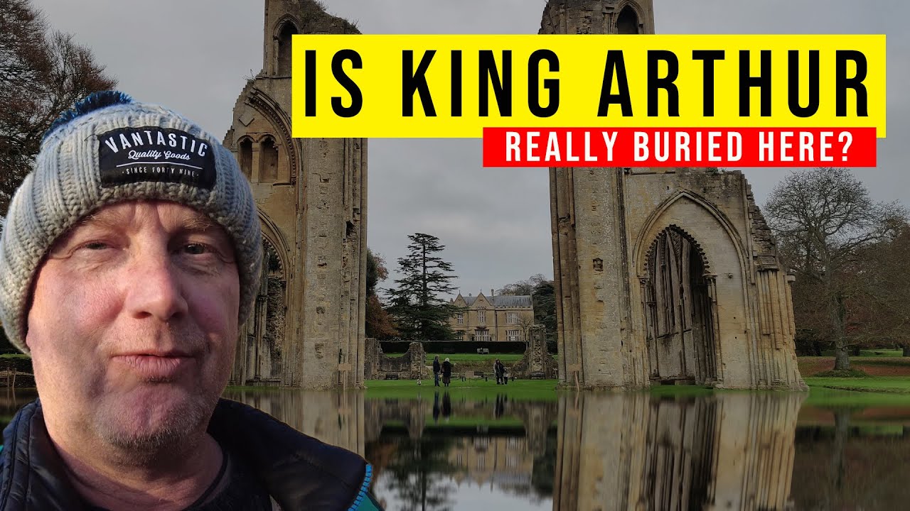 King Arthur's Grave: The Glastonbury Abbey Mystery Solved ...