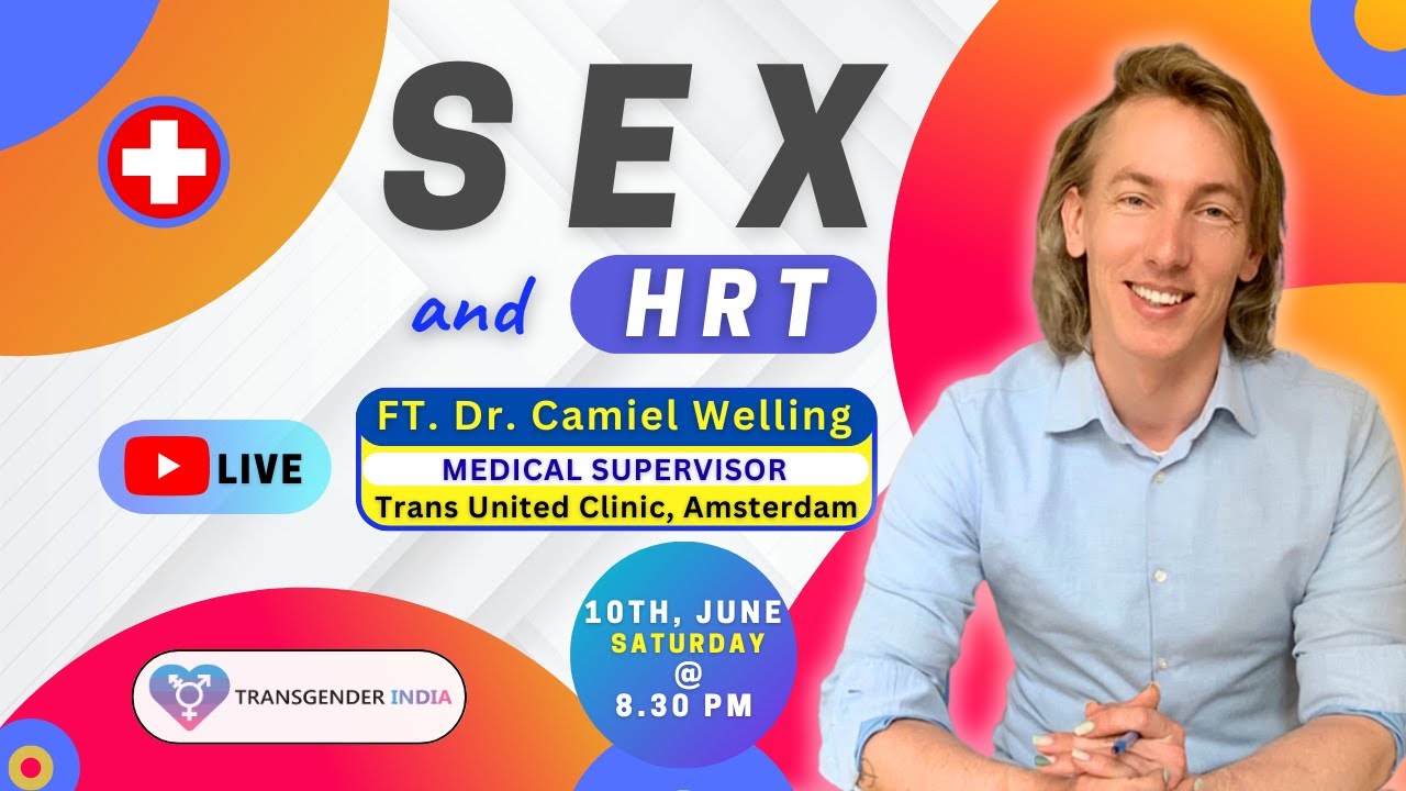 T-Talks- Sex after HRT with Dr. Camiel Welling Medical Sexologist ...