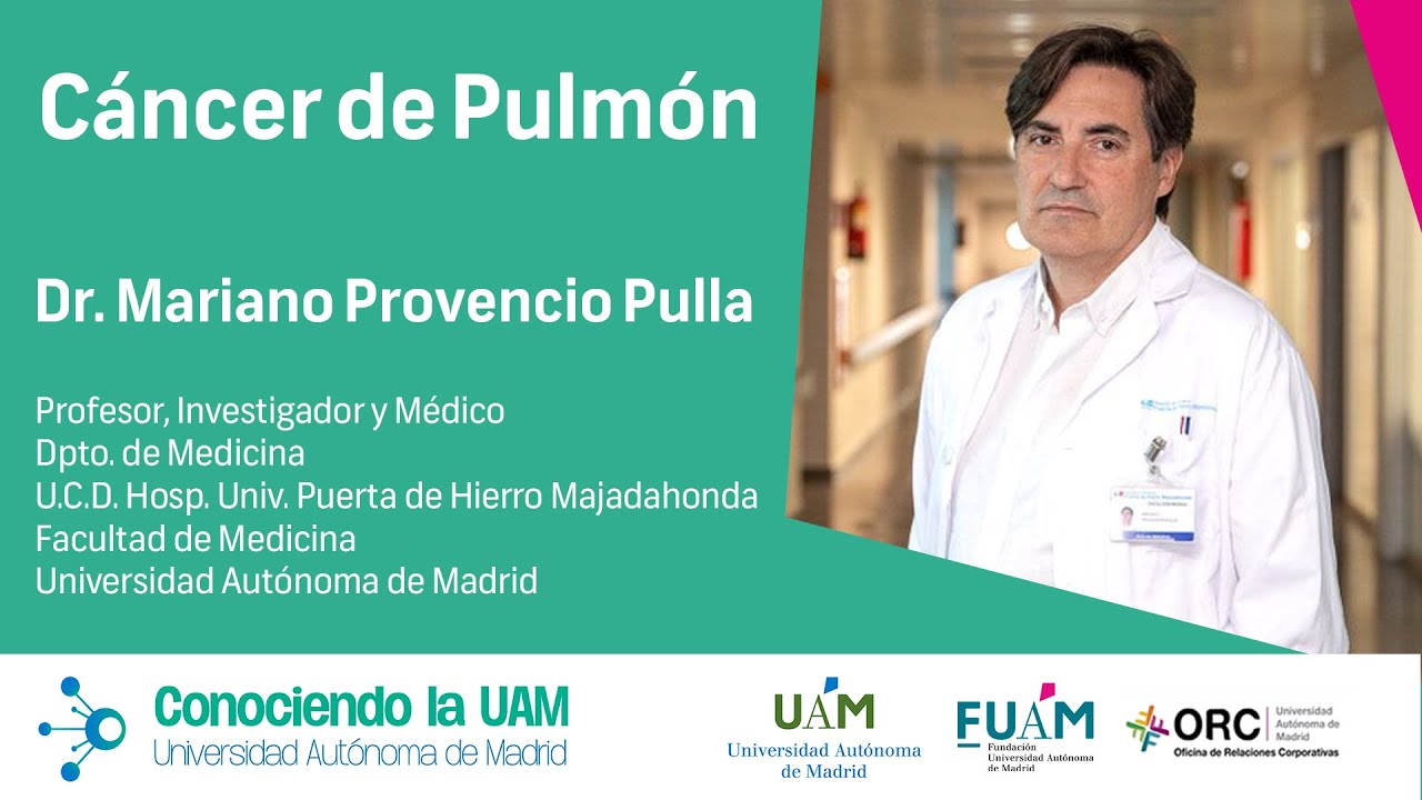 CUAM #119: Mariano Provencio Pulla. Cáncer de Pulmón. - YouTube