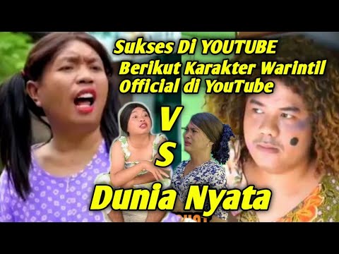 Karakter Pemain Warintil Official di Youtube VS Dunia Nyata - YouTube