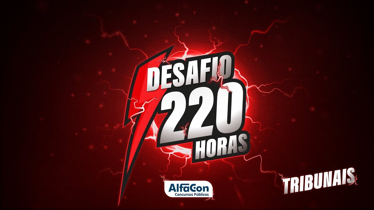 Desafio 220 horas | Tribunais | AFO - Gustavo Muzy - AO VIVO - AlfaCon ...
