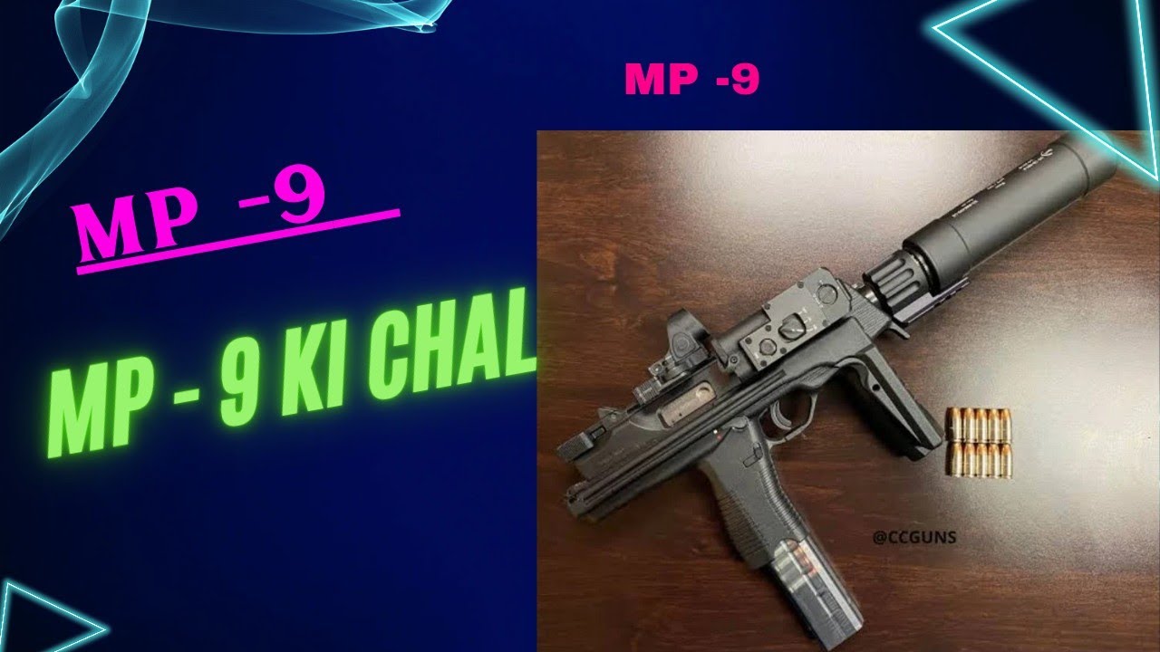 MP-9 KI CHAL#MP-9#mp-9 ki chal, function of SMG mp- 9The Brügger ...
