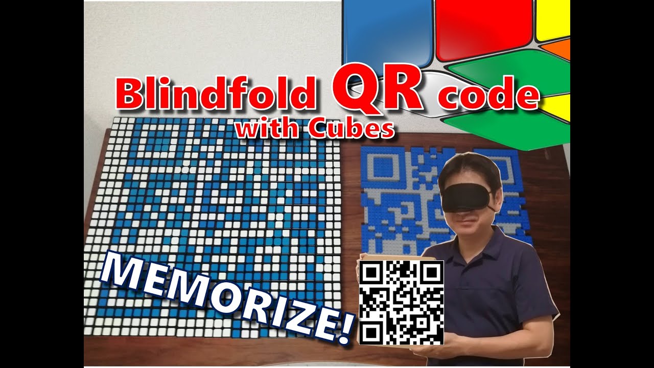 [World Record] Blindfold QR code with Cubes/ BLD QR code/ 目隠しでQRコードを再現 ...