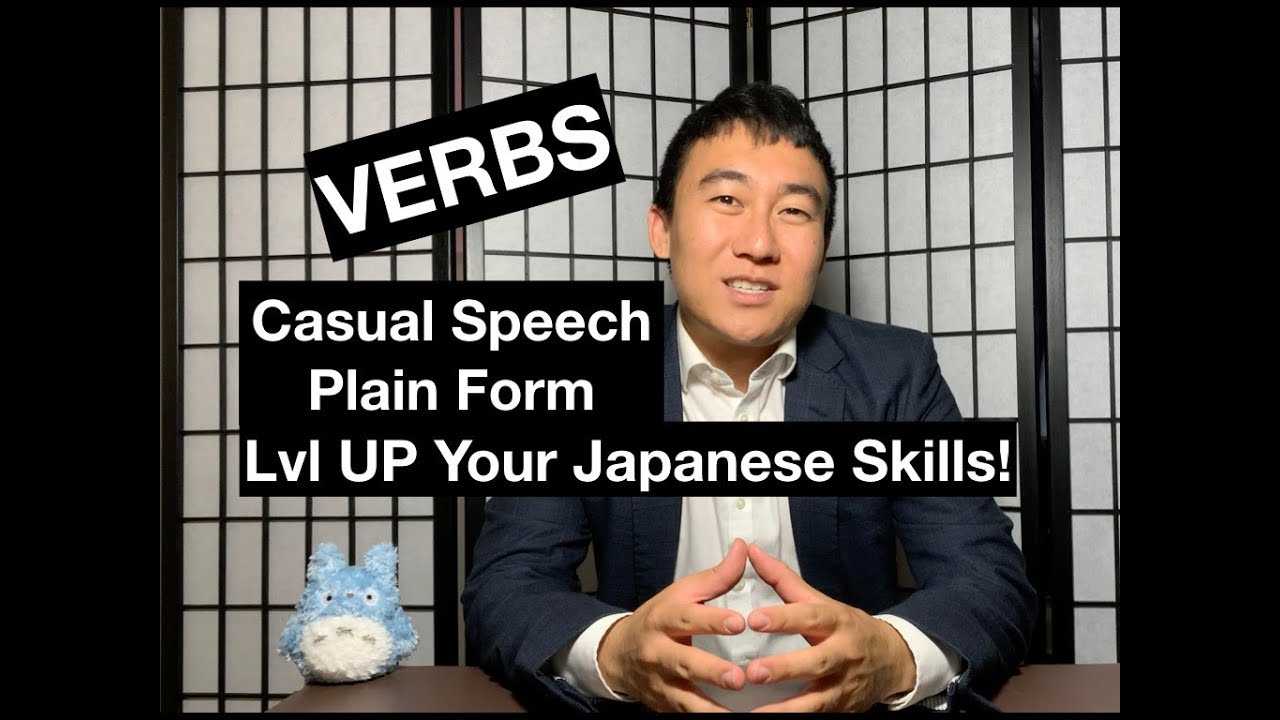 Japanese Plain Form - Practical Everyday Speech Grammar - YouTube