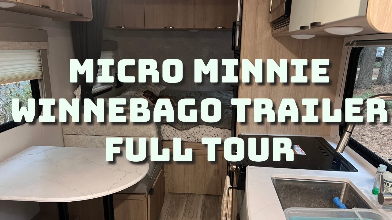 🚐 FULL TRAILER TOUR | MICRO MINNIE WINNEBAGO - YouTube