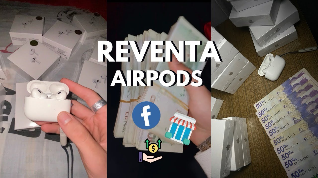 La VERDAD sobre LA REVENTA de AIRPODS en COLOMBIA (mucho DINERO) - YouTube