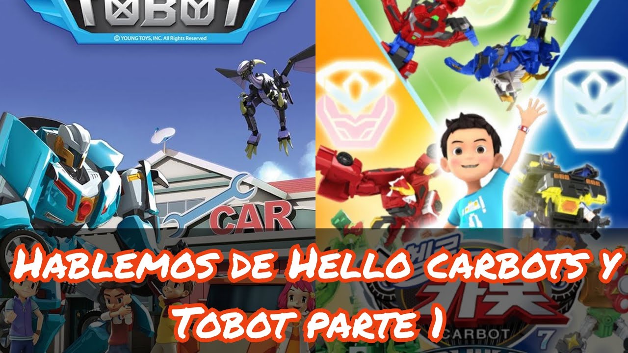 Hablemos de Hello carbots y Tobot parte 1 - YouTube