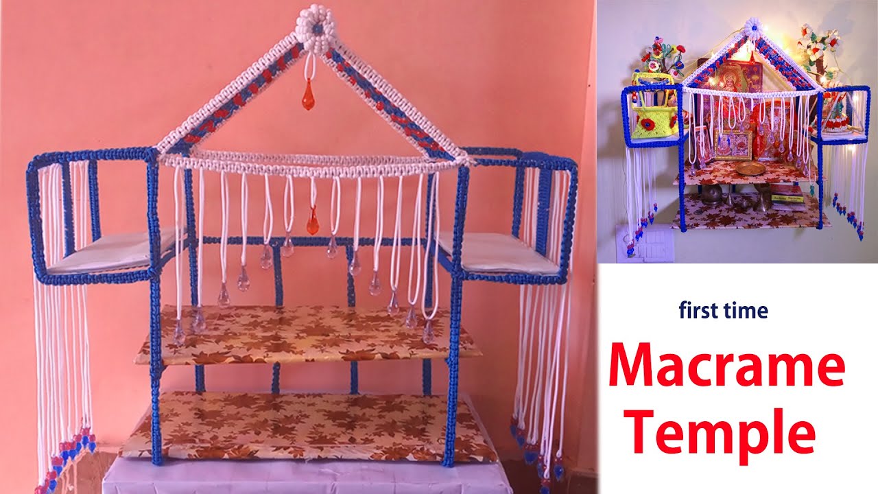 Macrame temple/First time macrame temple tutorial/macrame mandir new ...