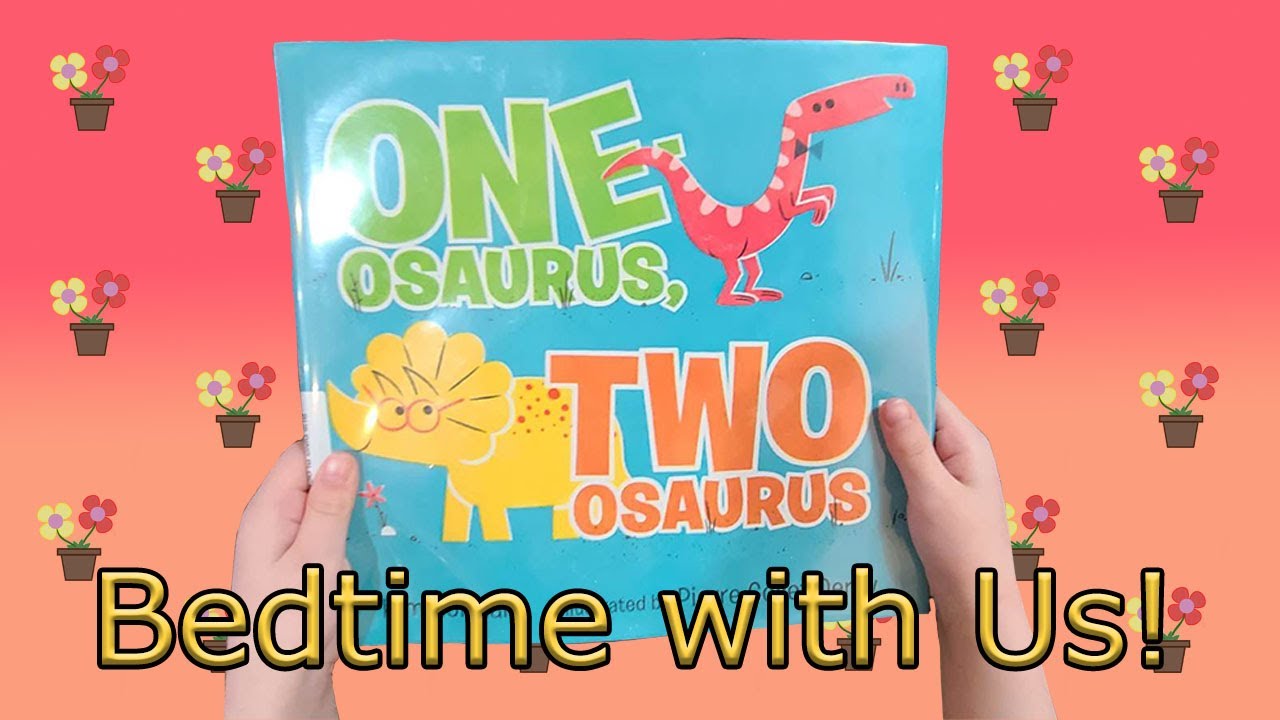 One-osaurus, Two-osaurus 1️⃣🦖 2️⃣🦖 (Read Aloud Fun, Counting Book to ...
