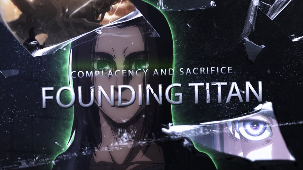 The Founding Titan Explained: Analyzing the Role of Complacency and ...