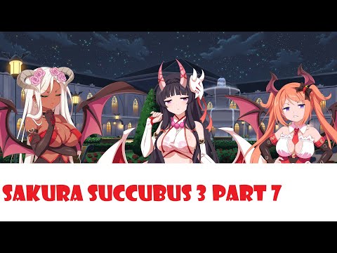 Sakura Succubus 3 Gameplay - PART 7