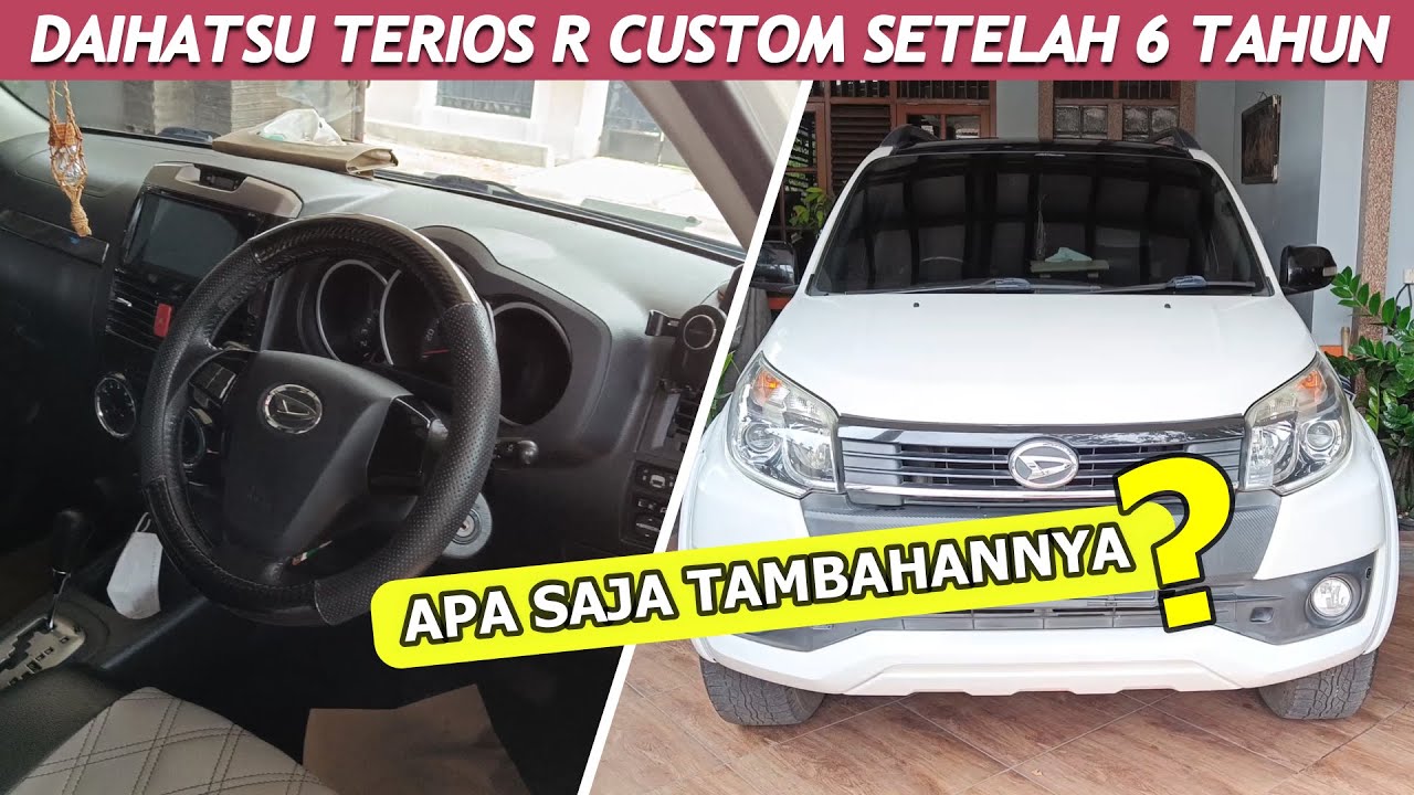Tambahan aksesoris mobil Daihatsu Terios R Custom 2016 | Setelah 6 ...