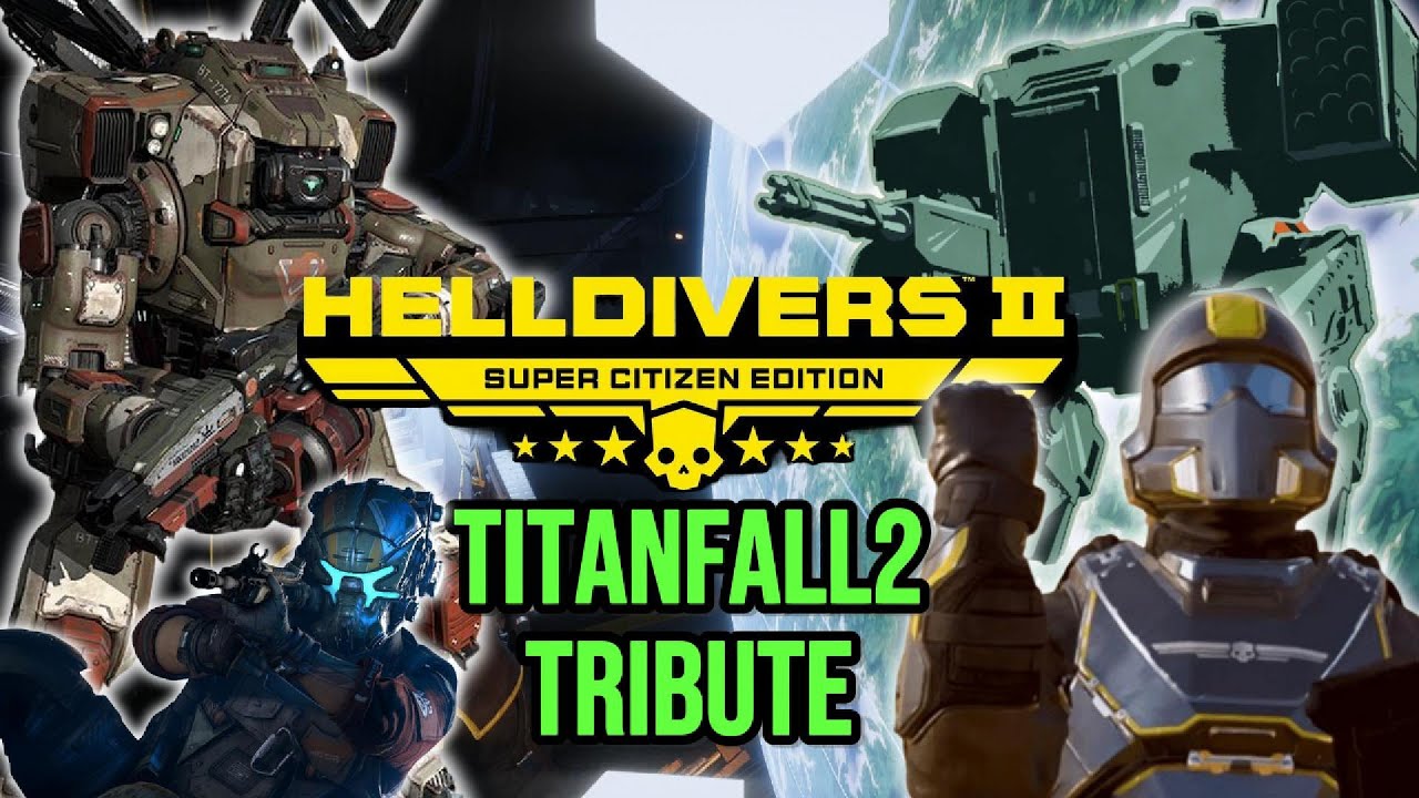 Super Earth’s Titans: A Tribute to Titanfall (Helldivers 2) - YouTube