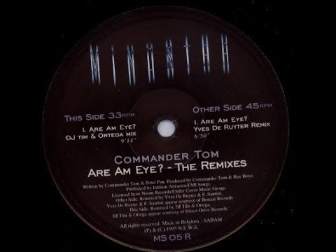 Commander Tom -- Are Am Eye? (Yves De Ruyter Remix) - YouTube