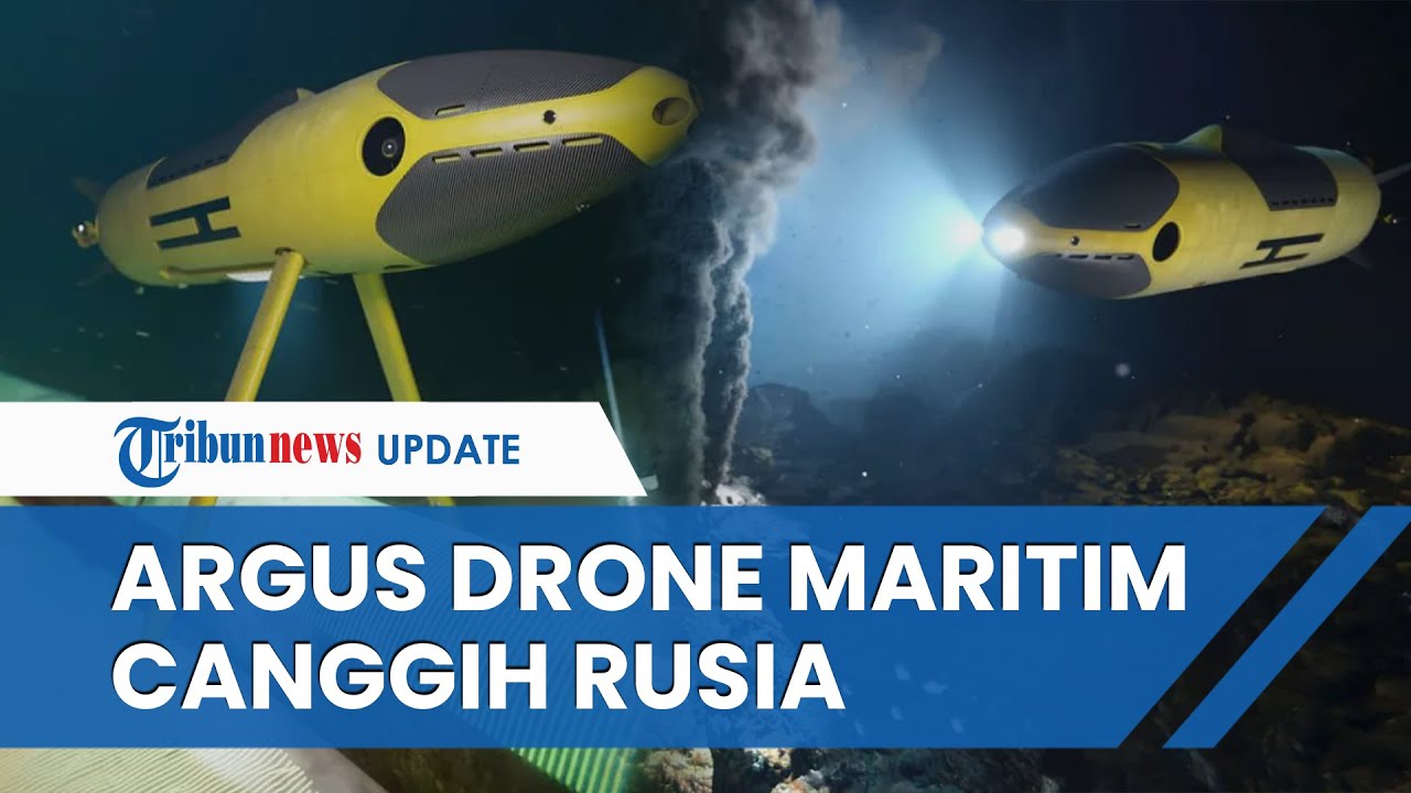 Rusia Ciptakan Drone Bawah Air "Argus" untuk Lindungi Pipa Laut, Muncul ...