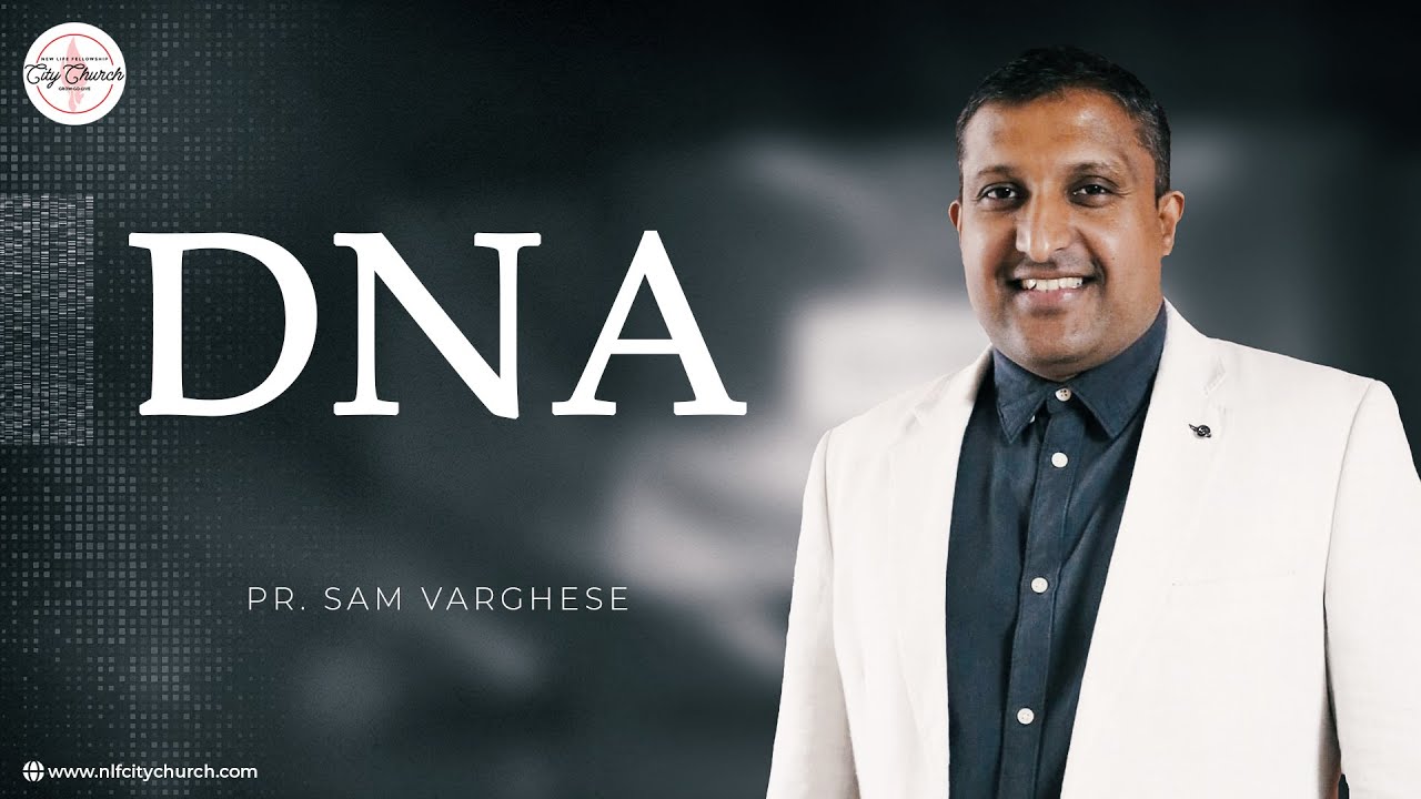 DNA | Pr. Sam Varghese | 8th Sept 2024 | 9 AM | Live | NLF City Church ...