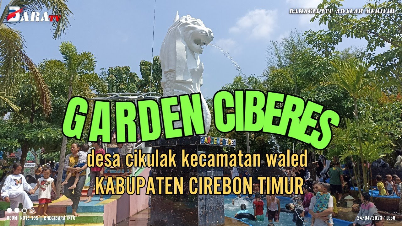 WISATA GARDEN CIBERES desa cikulak kecamatan waled KABUPATEN CIREBON ...