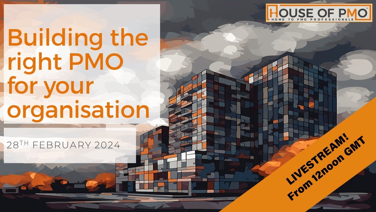 Building the Right PMO for Your Organisation - YouTube