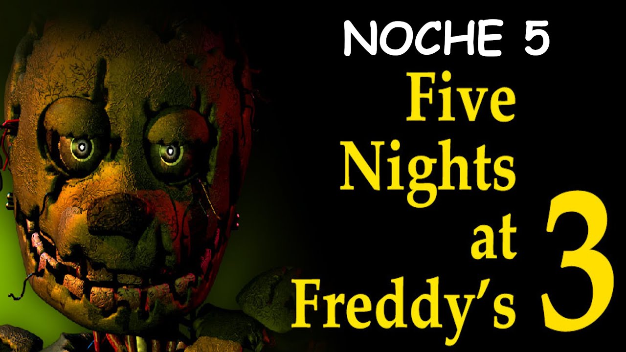 Five Nights at Freddy's 3 Noche 5 - YouTube