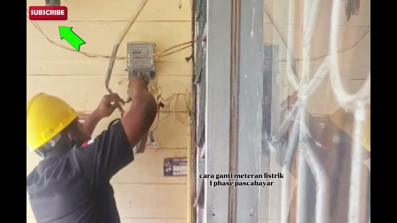 Cara Ganti Meteran Listrik 1 Phase - YouTube