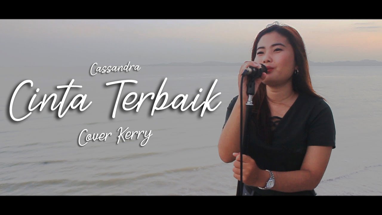 CINTA TERBAIK - CASSANDRA | COVER AKUSTIK - YouTube