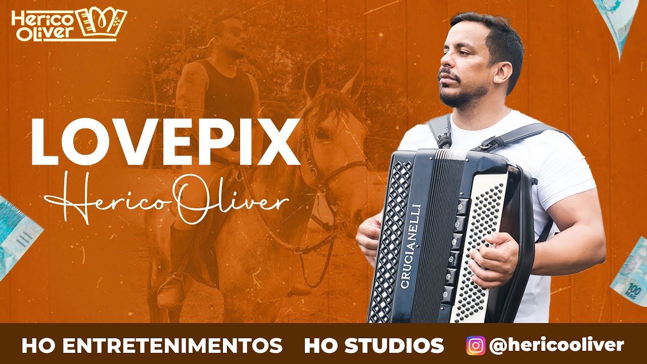 HERICO OLIVER - LOVEPIX - CLIPE OFICIAL - YouTube