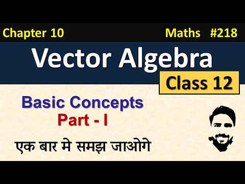 Vector Algebra Class 12 | Basic Concepts Part 1 | Class 12 Maths ...