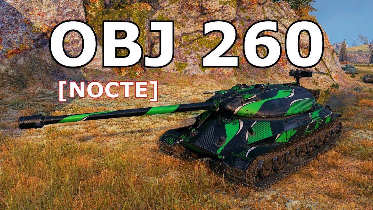 World of Tanks Object 260 - 4 Kills 11K Damage - YouTube