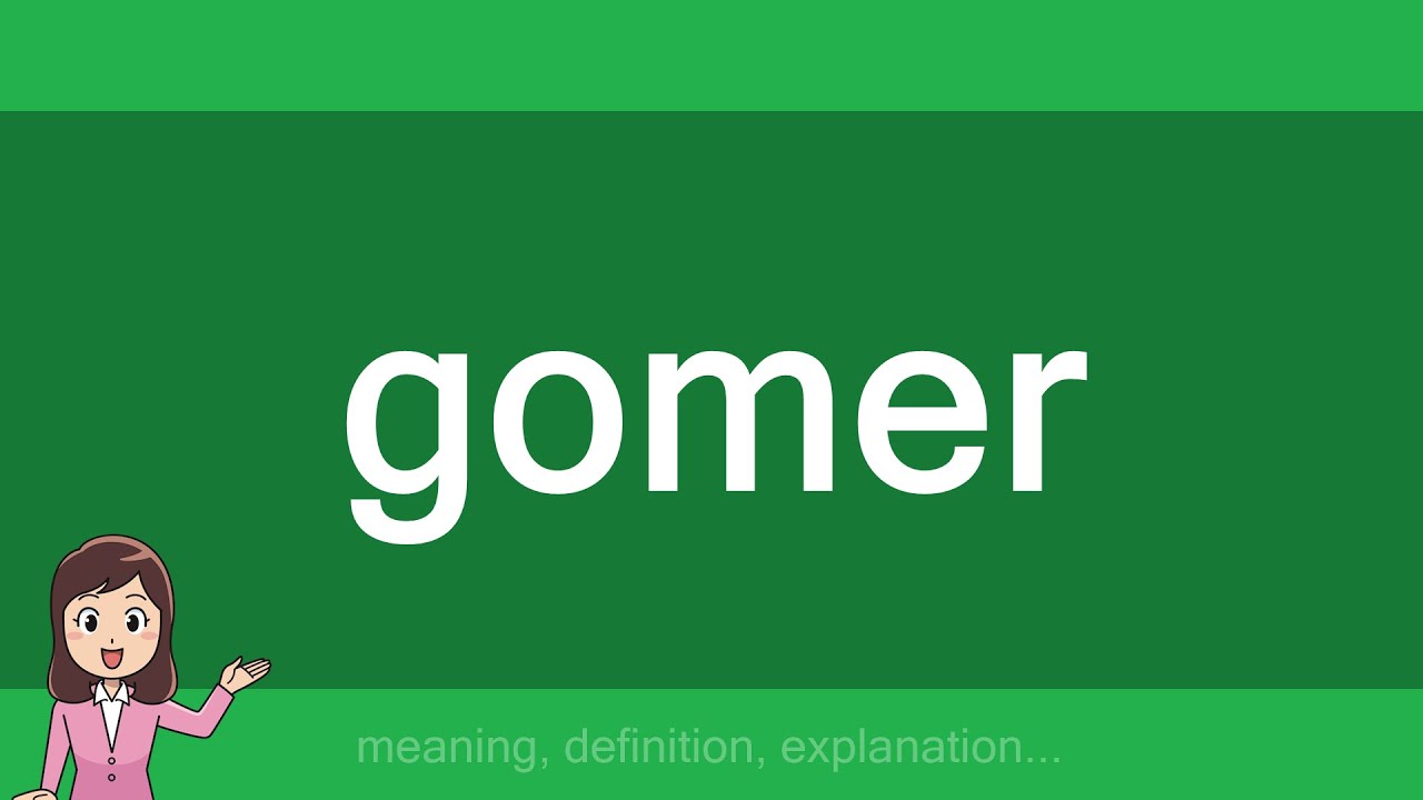 gomer - YouTube