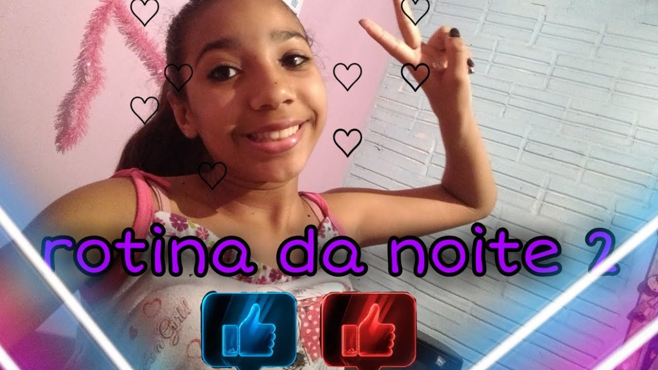 Minha rotina de noite 2 - YouTube