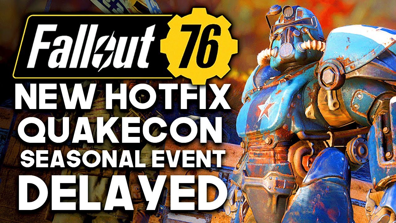 Fallout 76 News - New Hotfix, QuakeCon 2019, Seasonal Event DELAYED ...